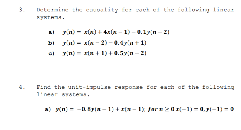 Solved 3. Determine the causality for each of the following | Chegg.com