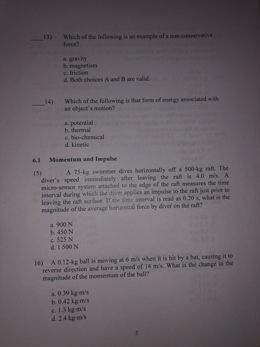 Solved 13) Which of the following is an example of a | Chegg.com