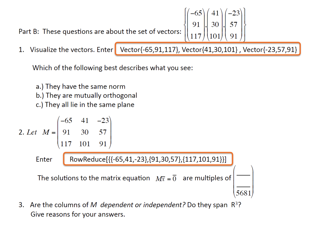 Solved Part B: These questions are about the set of vectors: | Chegg.com