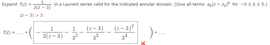 Solved Expand f(z)=1z(z-3) ﻿in a Laurent series valid for | Chegg.com