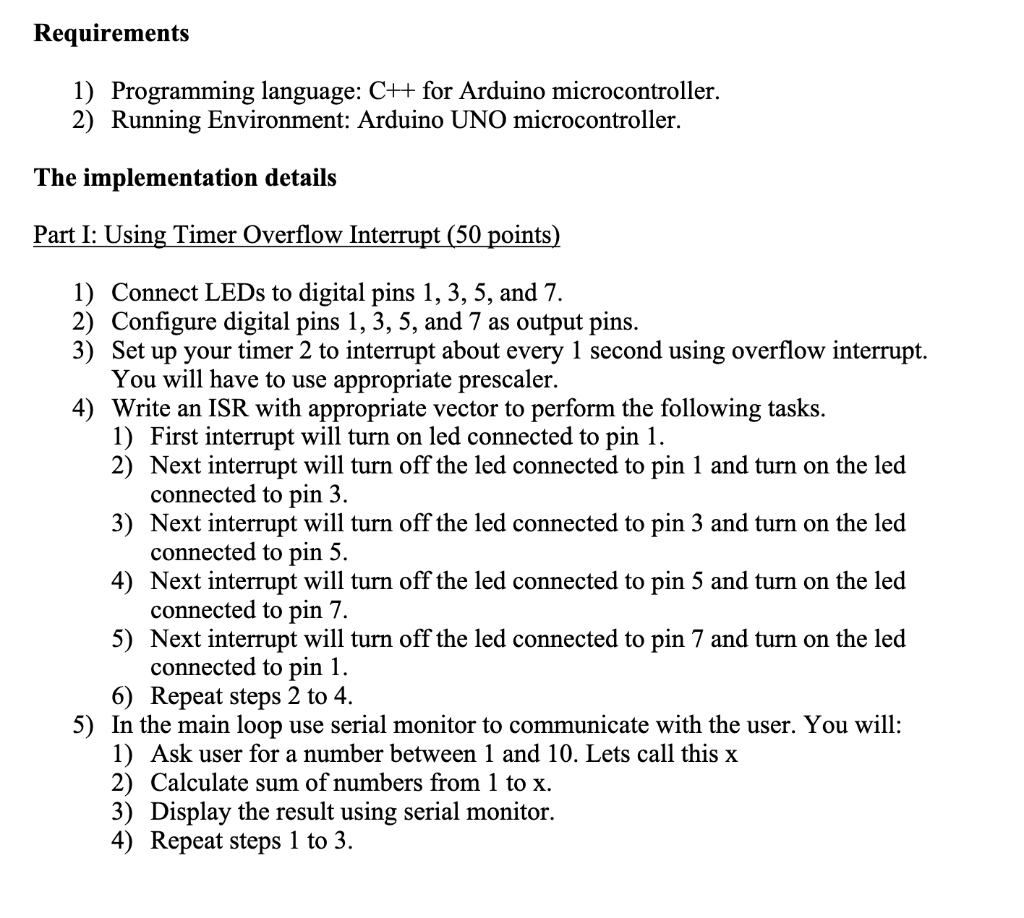 Requirements 1) Programming language: C++ for Arduino | Chegg.com