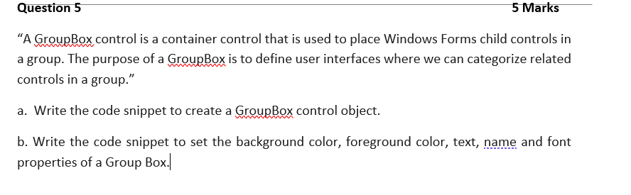 Solved Question 5 5 Marks “A GroupBox control is a container | Chegg.com