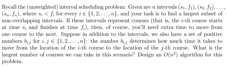 Recall the (unweighted) interval scheduling problem: | Chegg.com