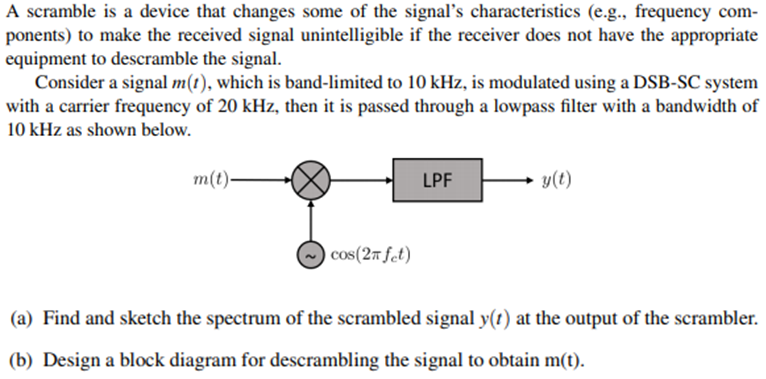 Solved A scramble is a device that changes some of the | Chegg.com