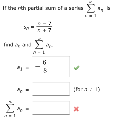 Solved If the nth partial sum of a series ∑n=1∞an is | Chegg.com