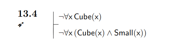 \begin{tabular}{l|l} 13.4 & ¬∀xCube(x) \\ \cline { 2 | Chegg.com