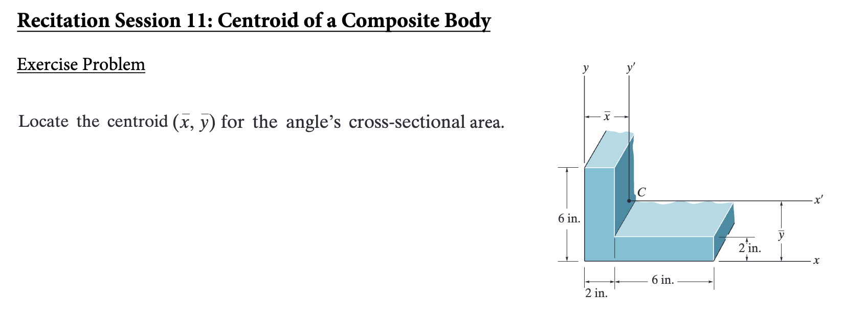 Solved Recitation Session 11: Centroid of a Composite Body | Chegg.com