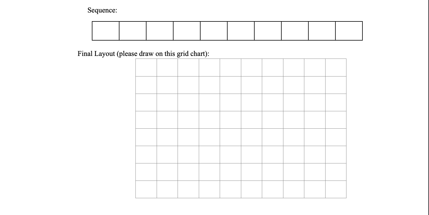 Solved Sequence: Final Layout (please draw on this grid | Chegg.com
