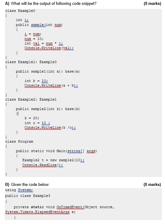 Solved (8 marks) A) What will be the output of following | Chegg.com