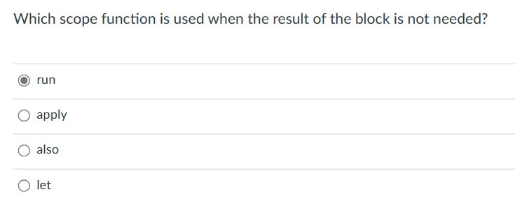 Solved Which scope function is used when the result of the | Chegg.com