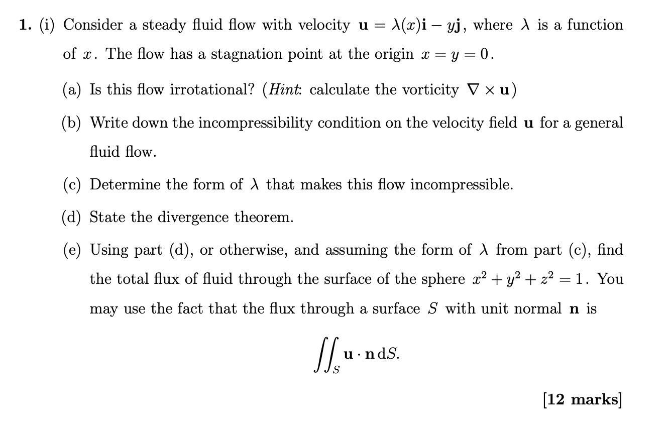 Solved 1. (i) Consider a steady fluid flow with velocity u = | Chegg.com | Chegg.com