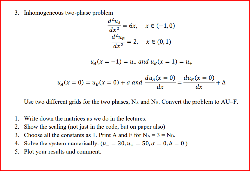 Solved 3. Inhomogeneous two-phase problem | Chegg.com