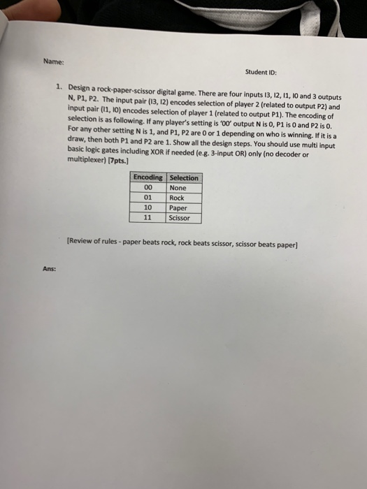 Solved Name: Student ID: 1. Design a rock-paper-scissor | Chegg.com