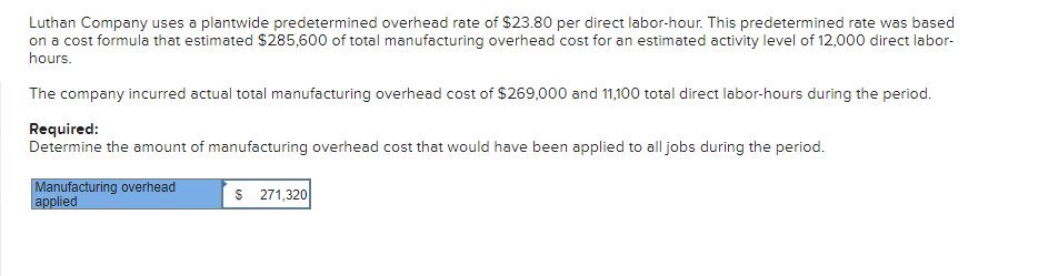 Solved Luthan Company uses a plantwide predetermined | Chegg.com