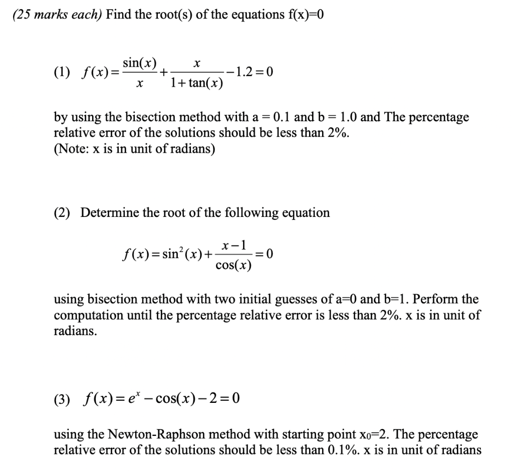 Solved (25 marks each) Find the root(s) of the equations | Chegg.com