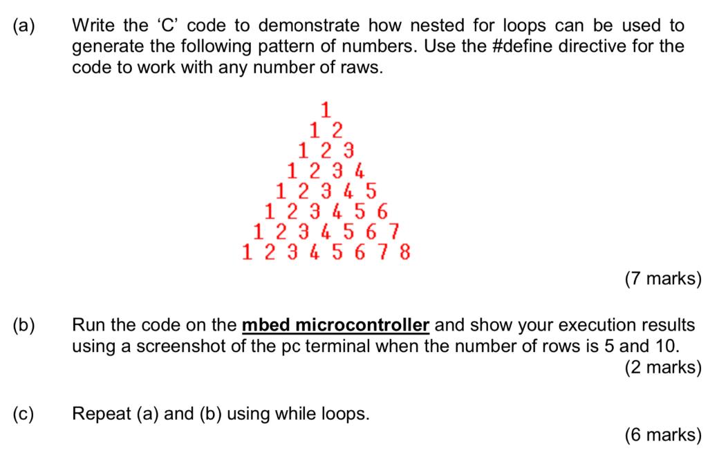 Solved (a) Write the 'C' code to demonstrate how nested for | Chegg.com
