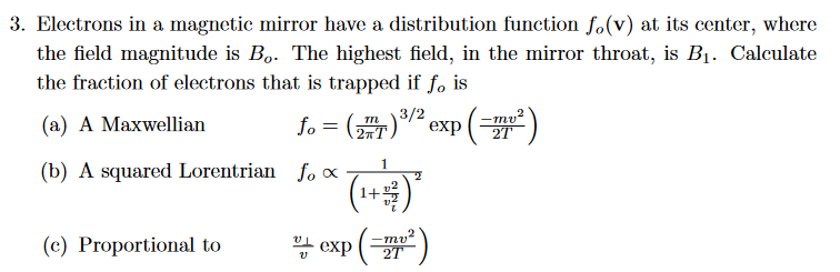 Solved 3. Electrons in a magnetic mirror have a distribution | Chegg.com