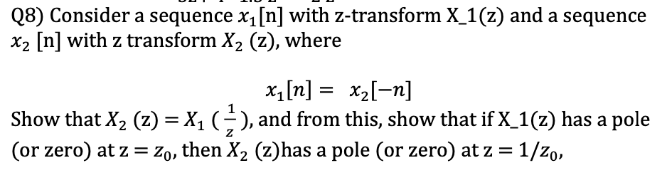 Solved Consider a sequence 𝑥1[n] with z-transform X_1(z) | Chegg.com