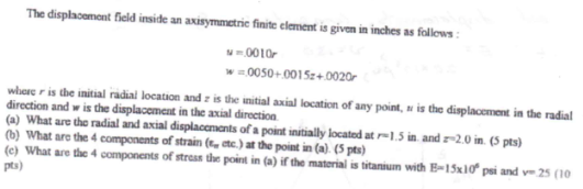 Solved The displacement field inside an axisymmetrie finite | Chegg.com