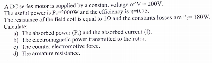 Solved A DC series motor is supplied by a constant voltage | Chegg.com