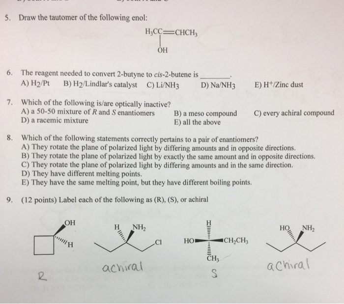 Solved 5. Draw the tautomer of the following enol: он The | Chegg.com