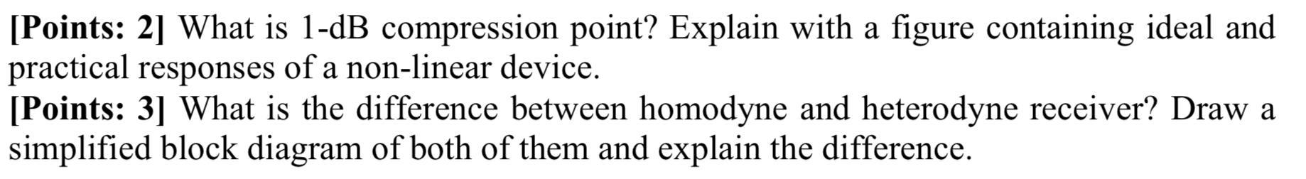 Solved [Points: 2] What is 1-dB compression point? Explain | Chegg.com