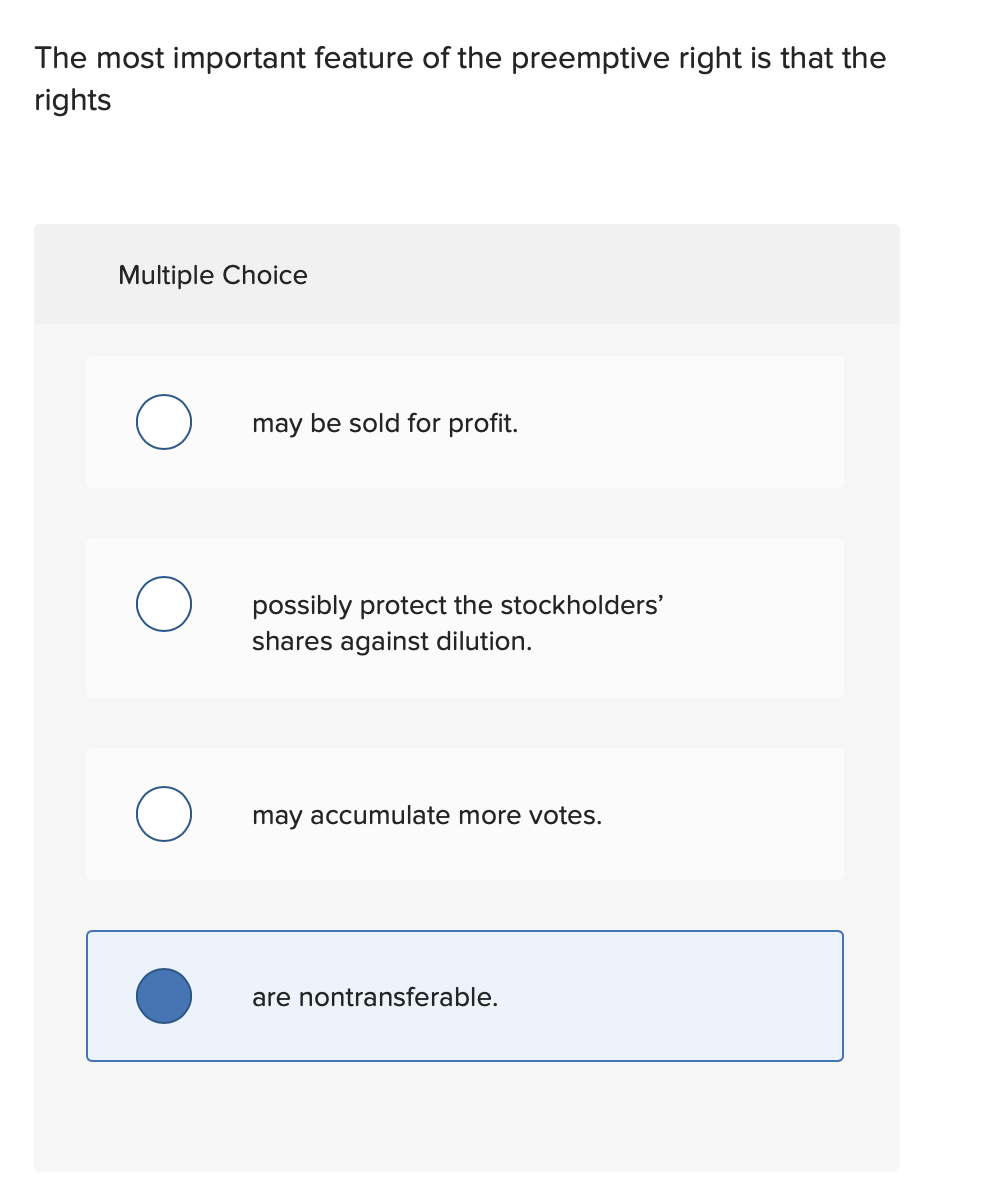 Solved The most important feature of the preemptive right is | Chegg.com