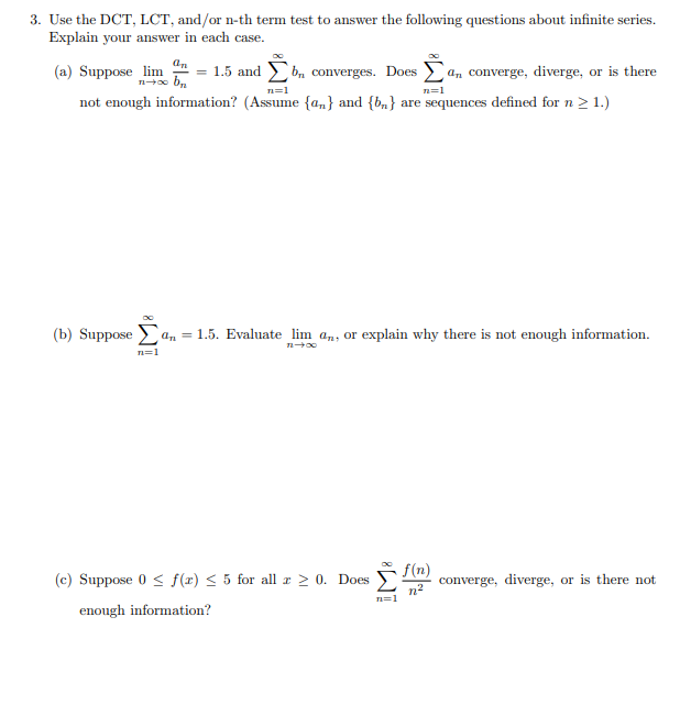Solved 3. Use the DCT, LCT, and/or n-th term test to answer | Chegg.com