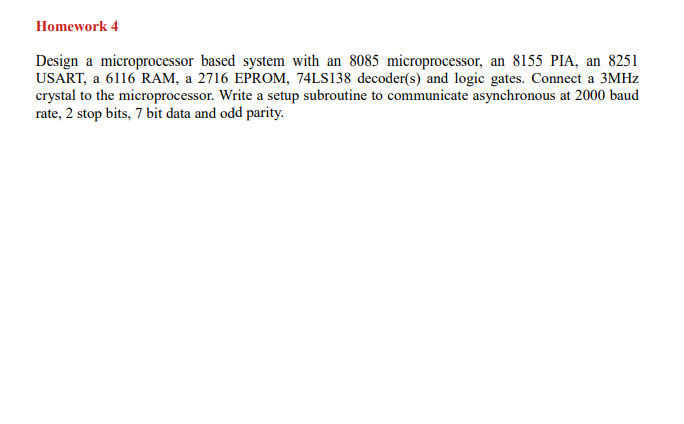 Solved Homework 4 Design a microprocessor based system with | Chegg.com