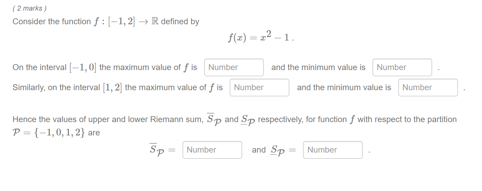 Solved (2 marks ) Consider the function f :(-1, 2] + R | Chegg.com