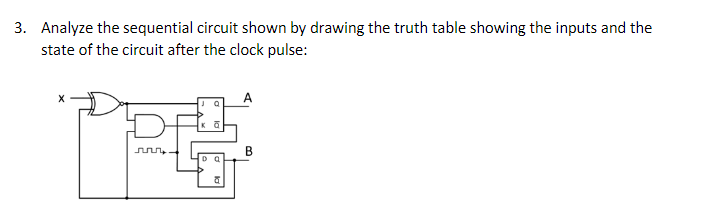 Solved 3. Analyze the sequential circuit shown by drawing | Chegg.com