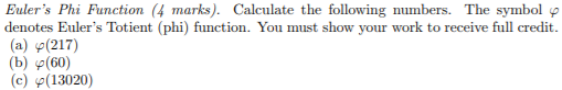 Solved Euler's Phi Function (4 marks). Calculate the | Chegg.com