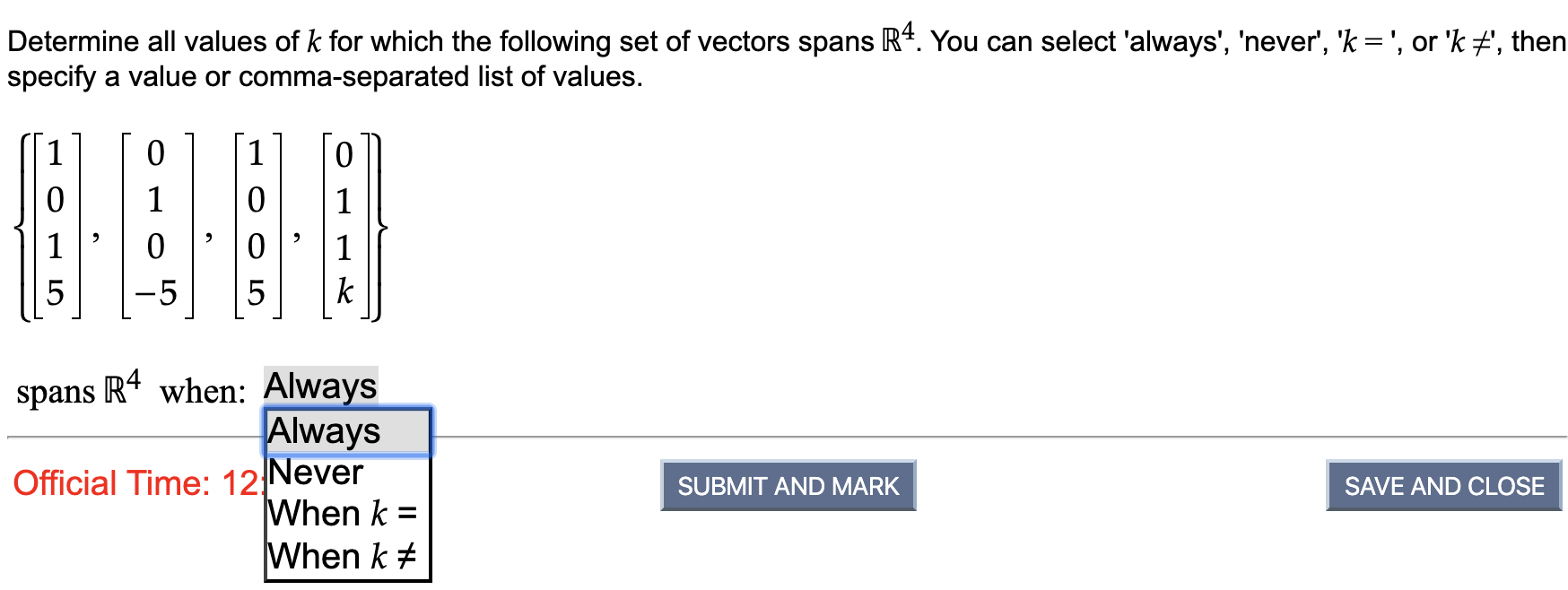 Solved Determine All Values Of K For Which The Following Set