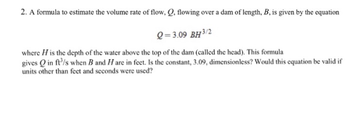 Solved 2 A Formula To Estimate The Volume Rate Of Flow Q
