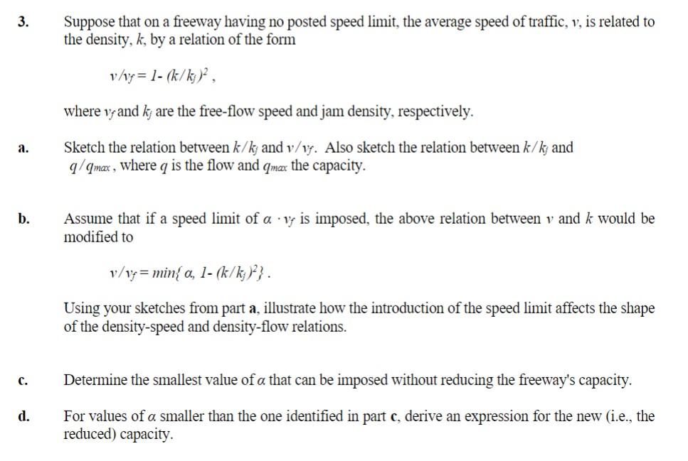 Solved 3. Suppose that on a freeway having no posted speed | Chegg.com