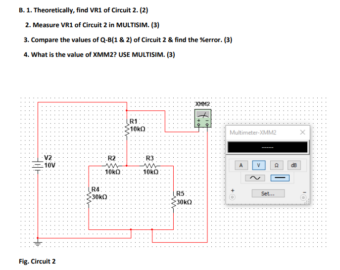 B. 1. Theoretically, find VR1 of Circuit 2. (2) 2. | Chegg.com