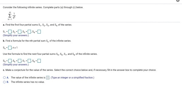 Solved Consider the following infinite series. Complete | Chegg.com