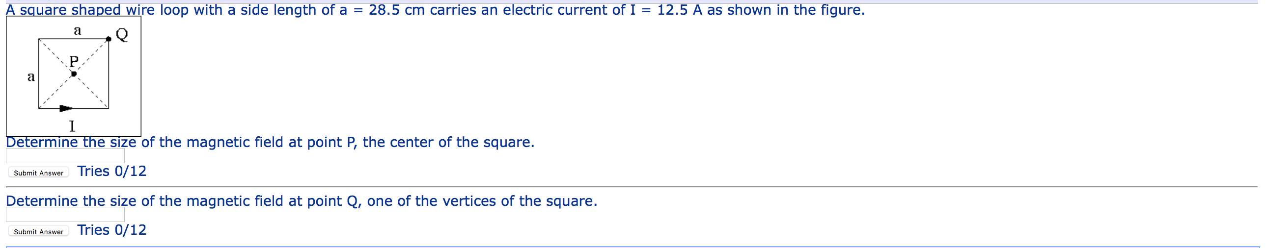 Solved A square shaped wire loop with a side length of a = | Chegg.com