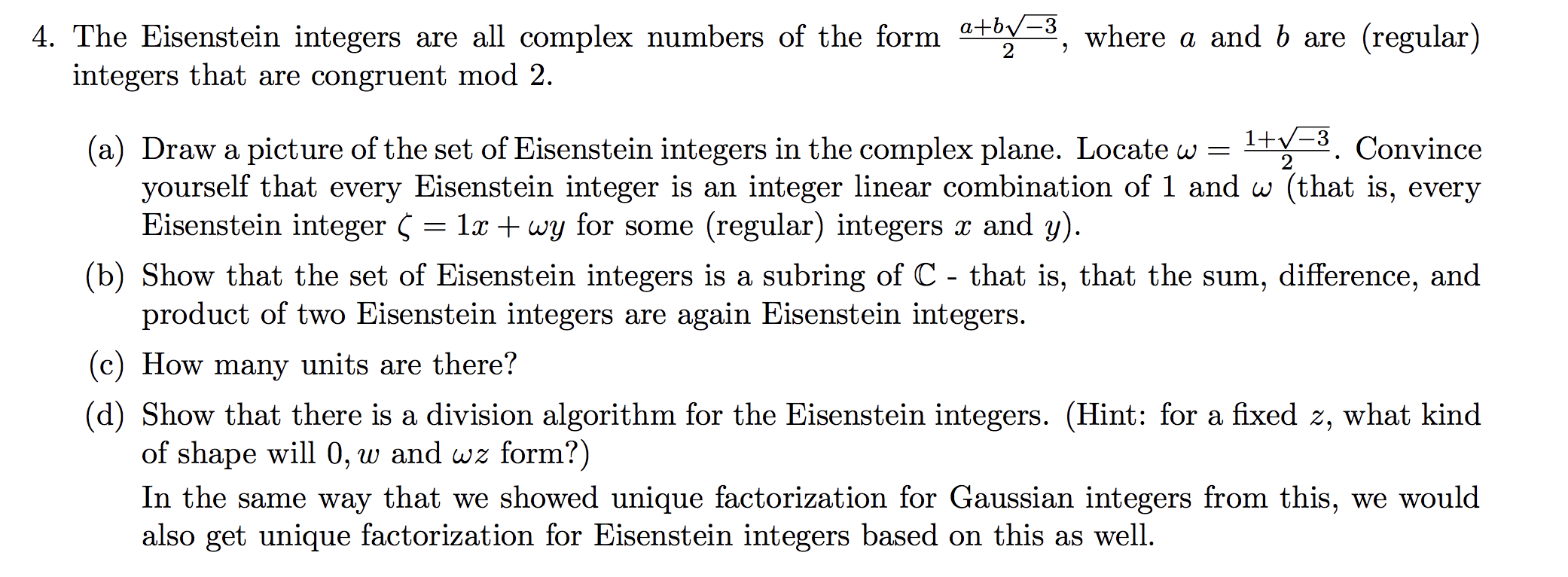 Solved 4. The Eisenstein integers are all complex numbers of | Chegg.com