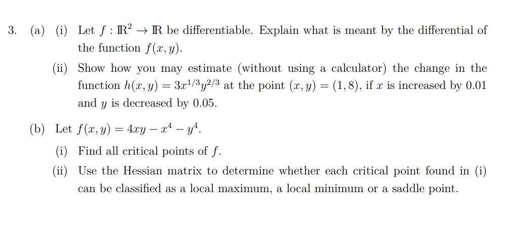 Solved (a) (i) Let f:R2→R be differentiable. Explain what is | Chegg.com