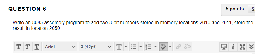 Solved QUESTION 6 5 points SE Write an 8085 assembly program | Chegg.com