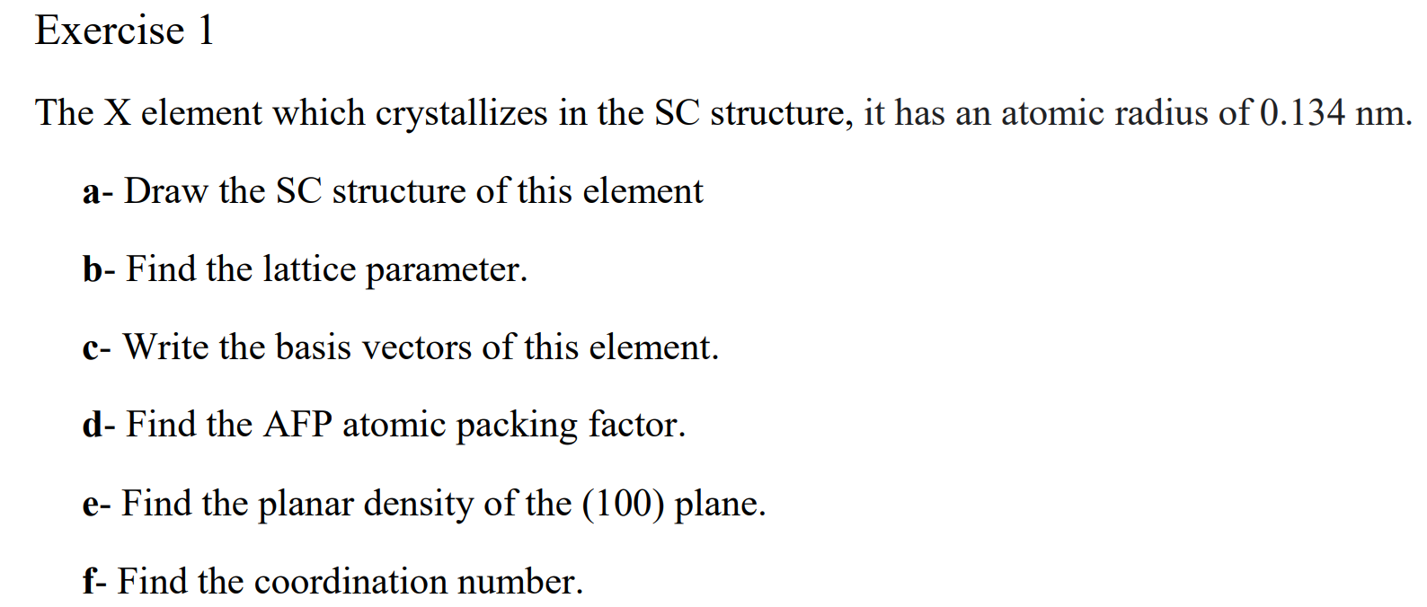 Solved Exercise 1The X element which crystallizes in the SC | Chegg.com