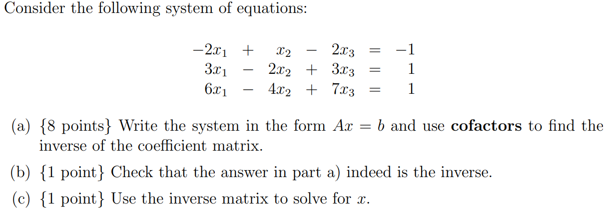 Solved Consider the following system of equations: X2 2x3 - | Chegg.com