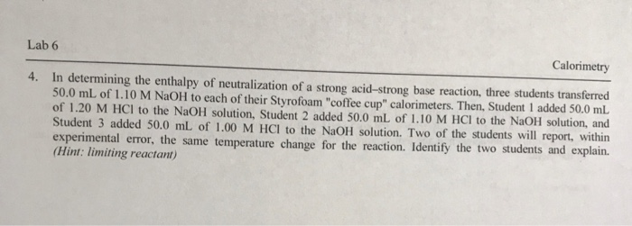 Solved Lab 6 Calorimetry 4. In determining the enthalpy of | Chegg.com