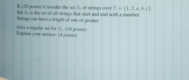 Solved 5. (20 points) Consider the set Ss of strings over 9 | Chegg.com