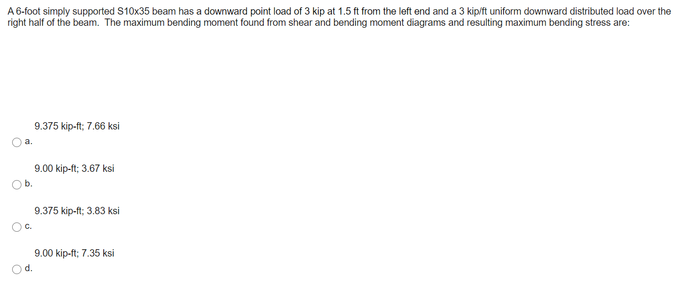 Solved A 6-foot simply supported S10x35 beam has a downward | Chegg.com