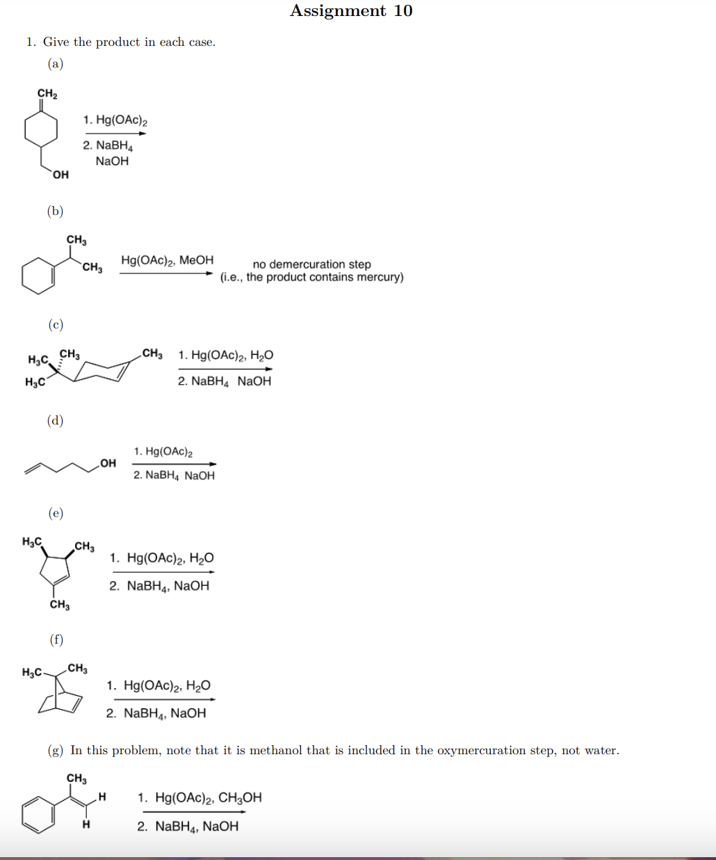 Solved Assignment 10 ﻿ORGANIC CHEMGive the product in ﻿each | Chegg.com