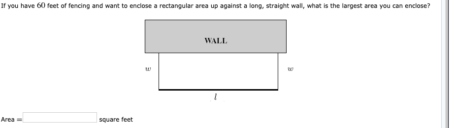Solved If you have 60 feet of fencing and want to enclose a | Chegg.com
