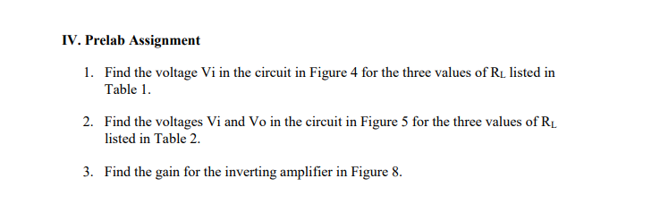 Solved IV. Prelab Assignment 1. Find the voltage Vi in the | Chegg.com