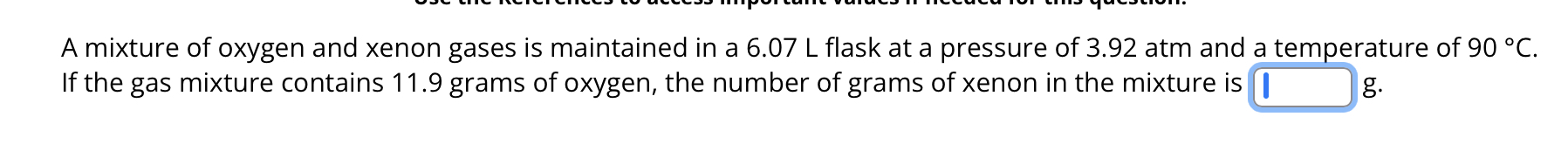 Solved A mixture of oxygen and xenon gases is maintained in | Chegg.com